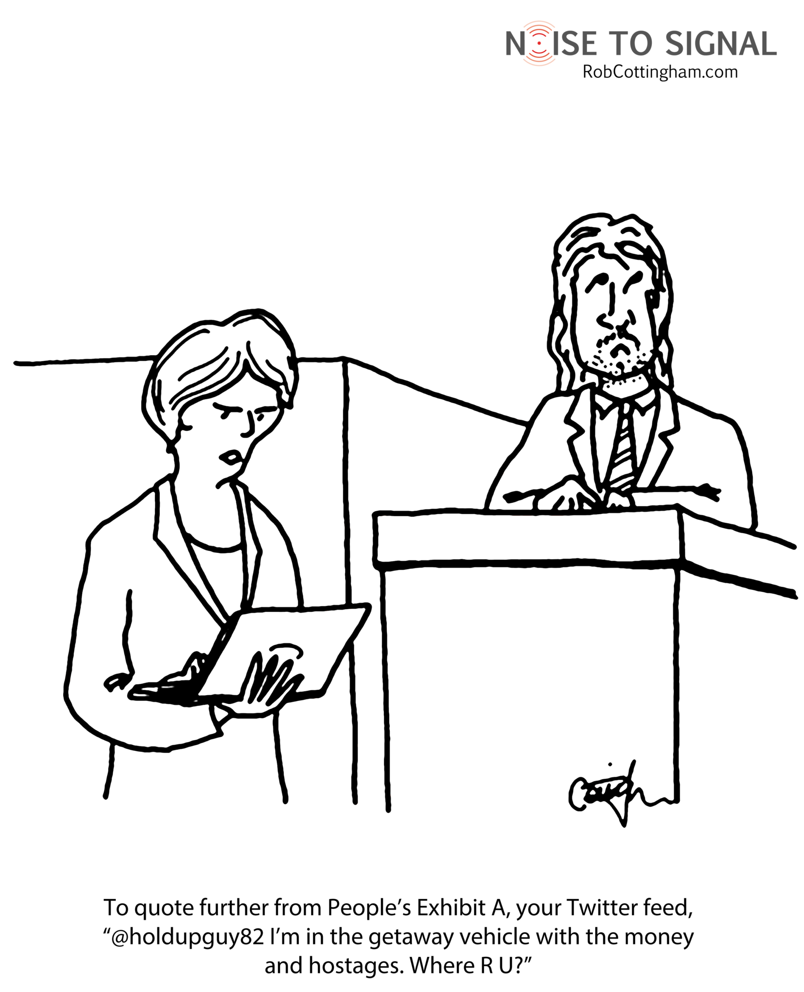 Twitter cartoon: your feed can and will be used against you